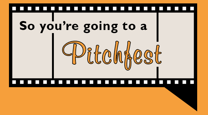 So You’re Going to a Pitchfest – Story Science